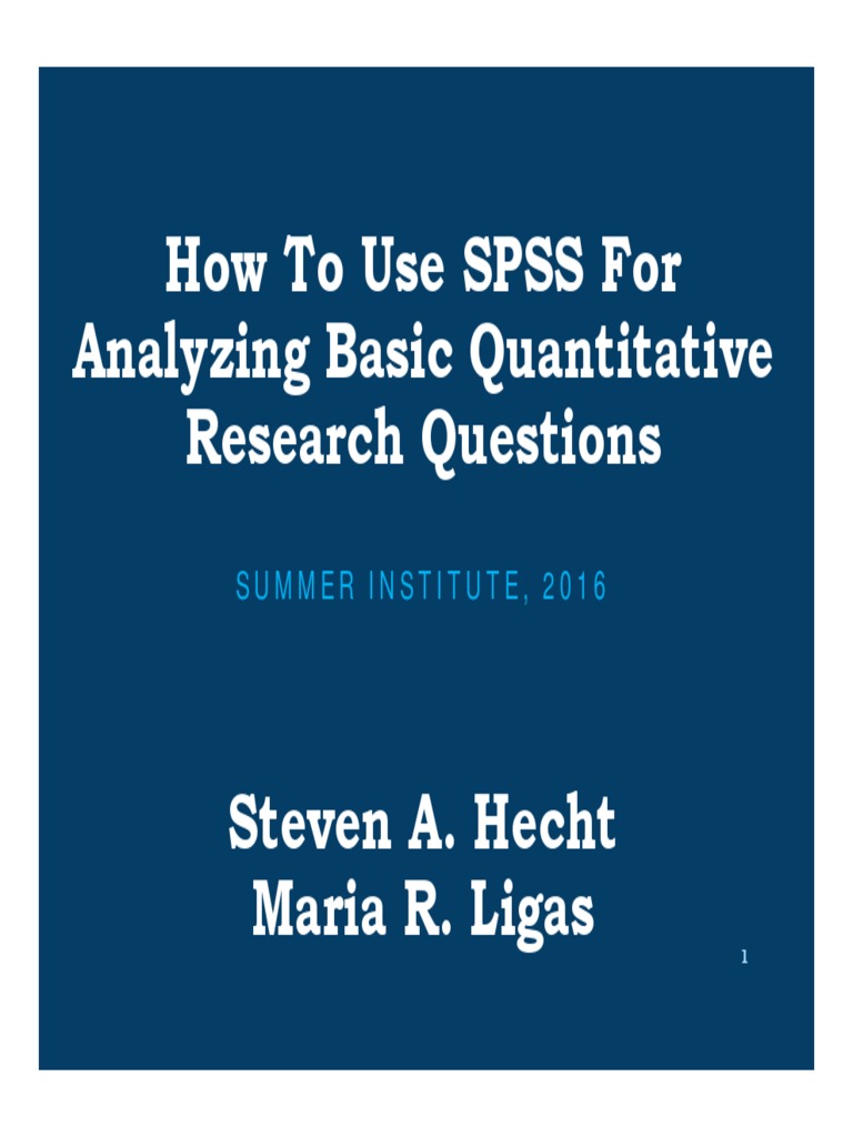 How To Use SPSS For Analyzing Basic Quantitative Research Questions ...