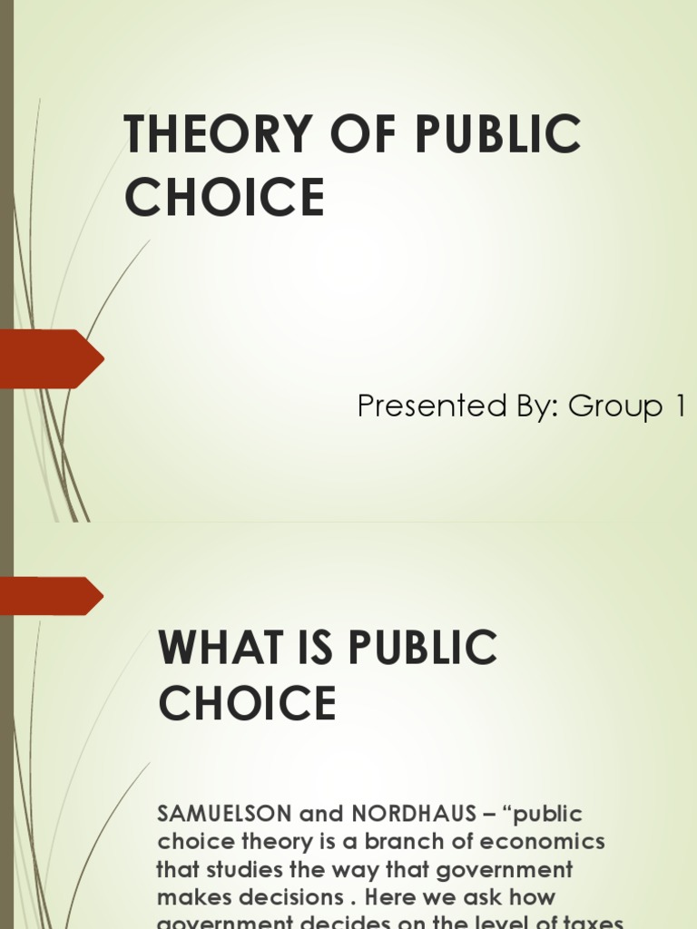 Theory of Public Choice: Presented By: Group 1 | PDF | Economic ...
