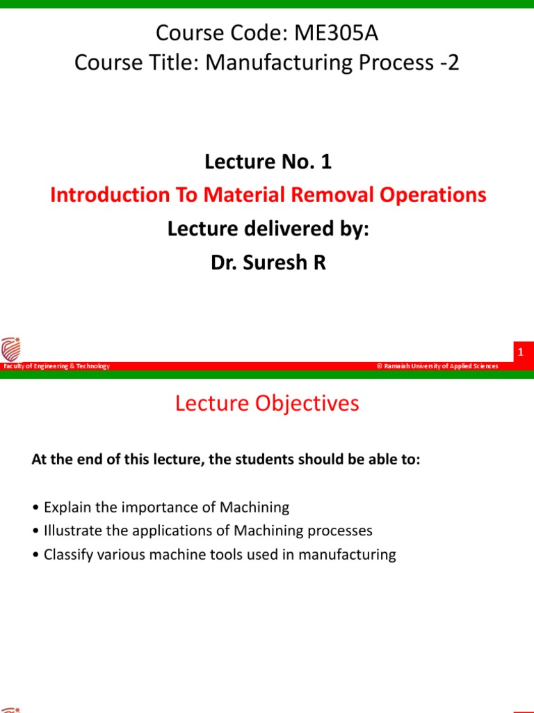 Course Code Me305a Course Title Manufacturing Process 2 Lecture No 1 Lecture Delivered By