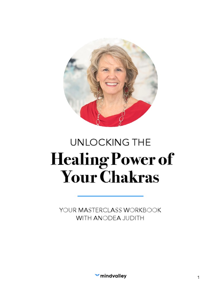 Unlocking The Healing Power of Your Chakras With Anodea Judith ...