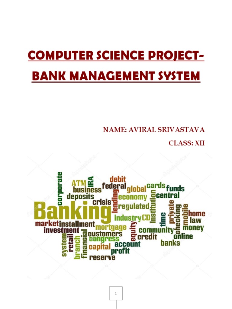 Computer Science Project-Bank Management System: Name: Aviral Srivastava Class: Xii | PDF ...