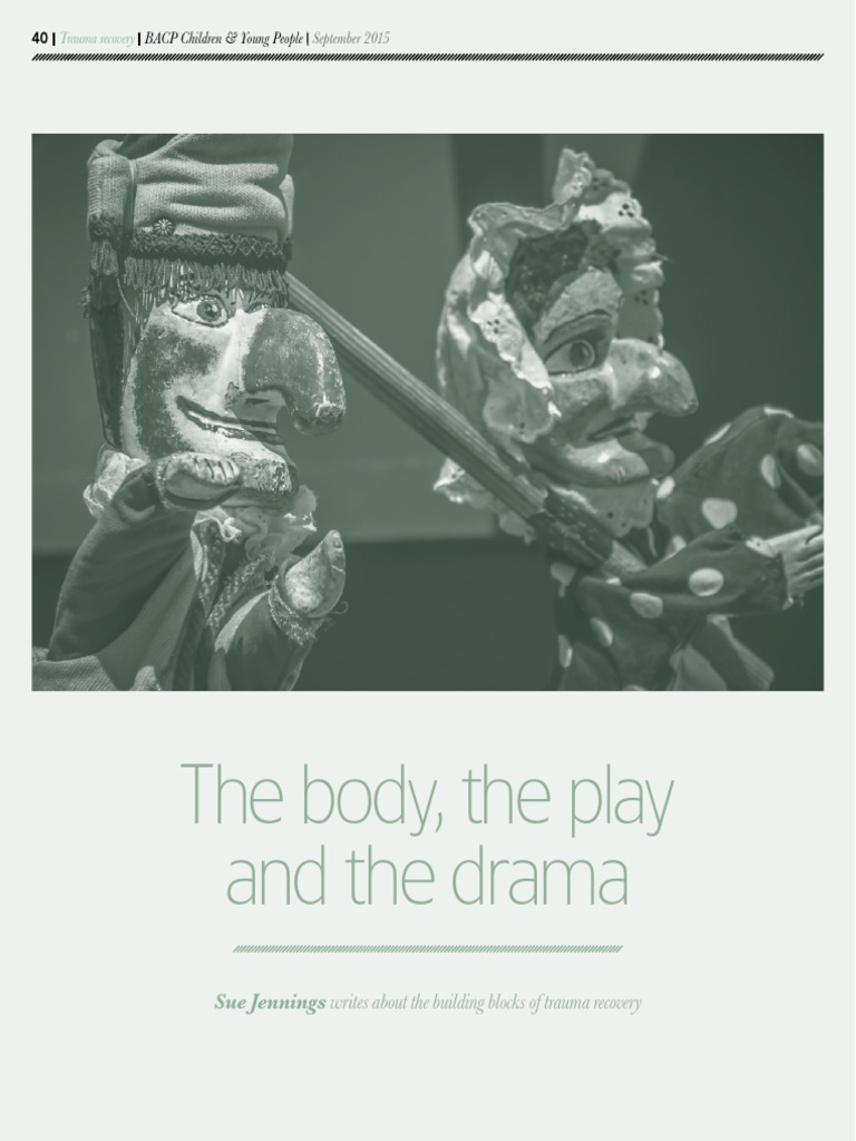 The Body, The Play and The Drama | PDF | Psychological Trauma ...