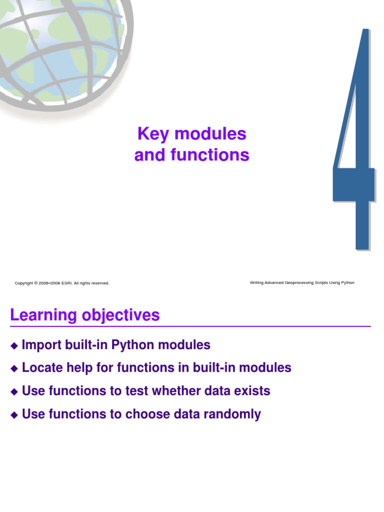 Key Modules and Functions: - 2008 ESRI. All Rights Reserved. Writing ...