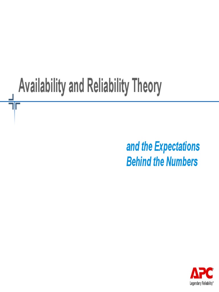 Availability and Reliability Theory: and The Expectations Behind The ...