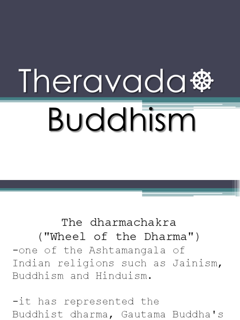 The Theravada Buddhism | PDF | Noble Eightfold Path | Gautama Buddha
