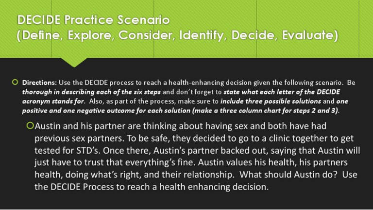 DECIDE Practice Scenario (Define, Explore, Consider, Identify, Decide ...