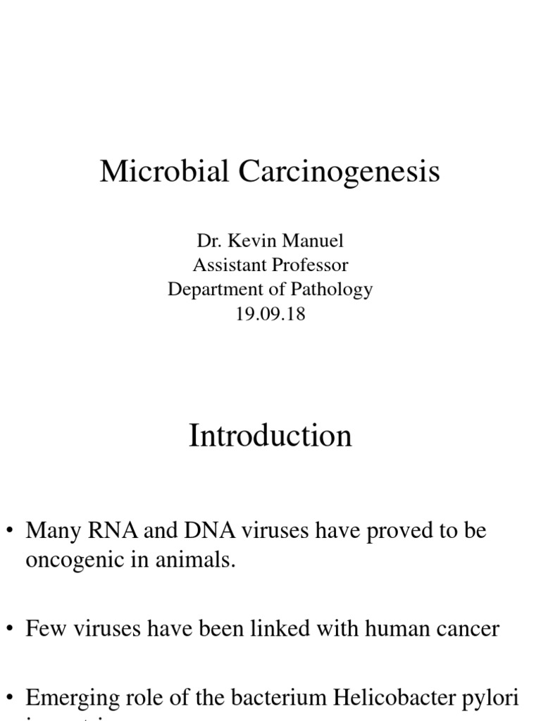 Microbial Carcinogenesis: Dr. Kevin Manuel Assistant Professor ...