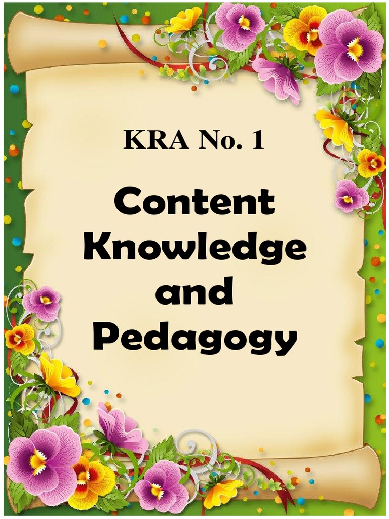 KRA No. 1: Content Knowledge and Pedagogy | PDF | Educational ...