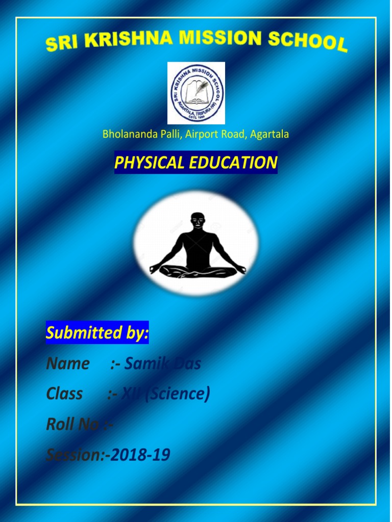 Physical Education: Name:-Class: - Roll No: - Session | PDF