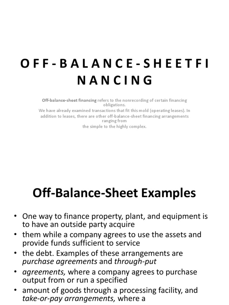 Off Balance Sheetfi Nancing Off Balance Sheet Financing Refers To The