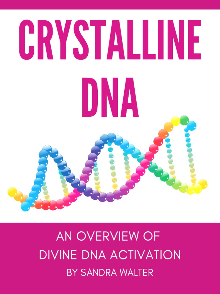 Crystalline DNA Overview by Sandra Walter | PDF | Mythology Of Stargate ...