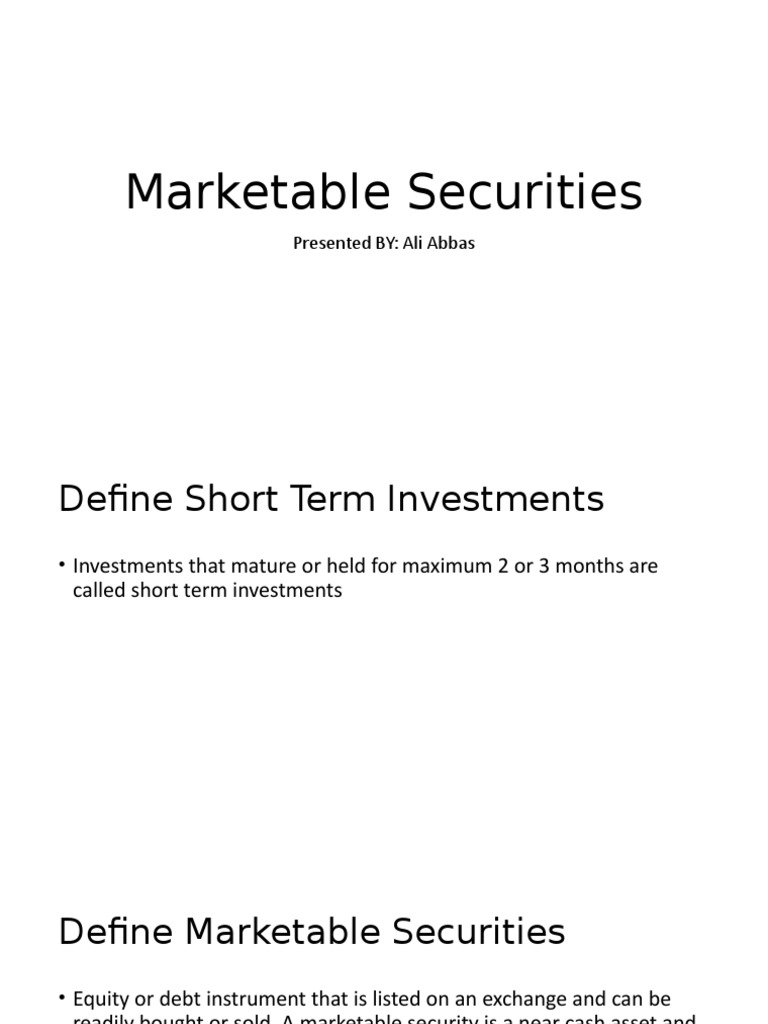 Marketable Securities: Presented BY: Ali Abbas | PDF | Business ...