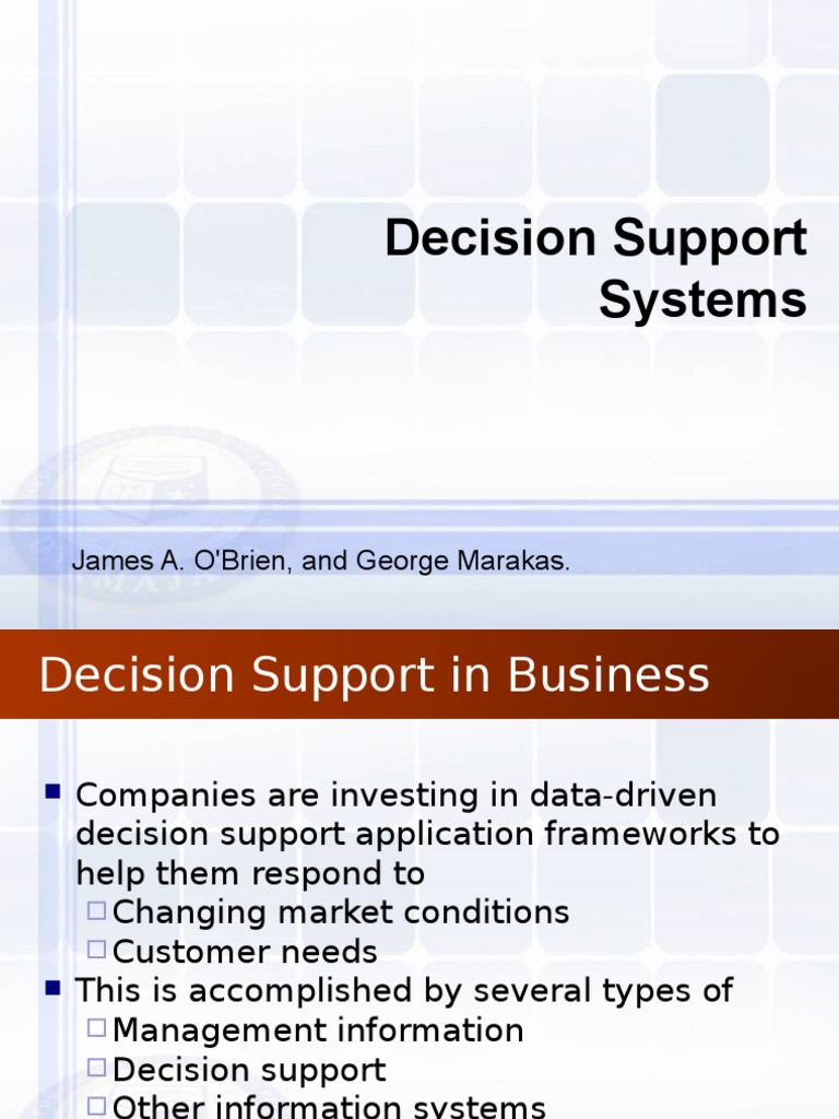 Decision Support Systems: James A. O'Brien, and George Marakas | PDF ...