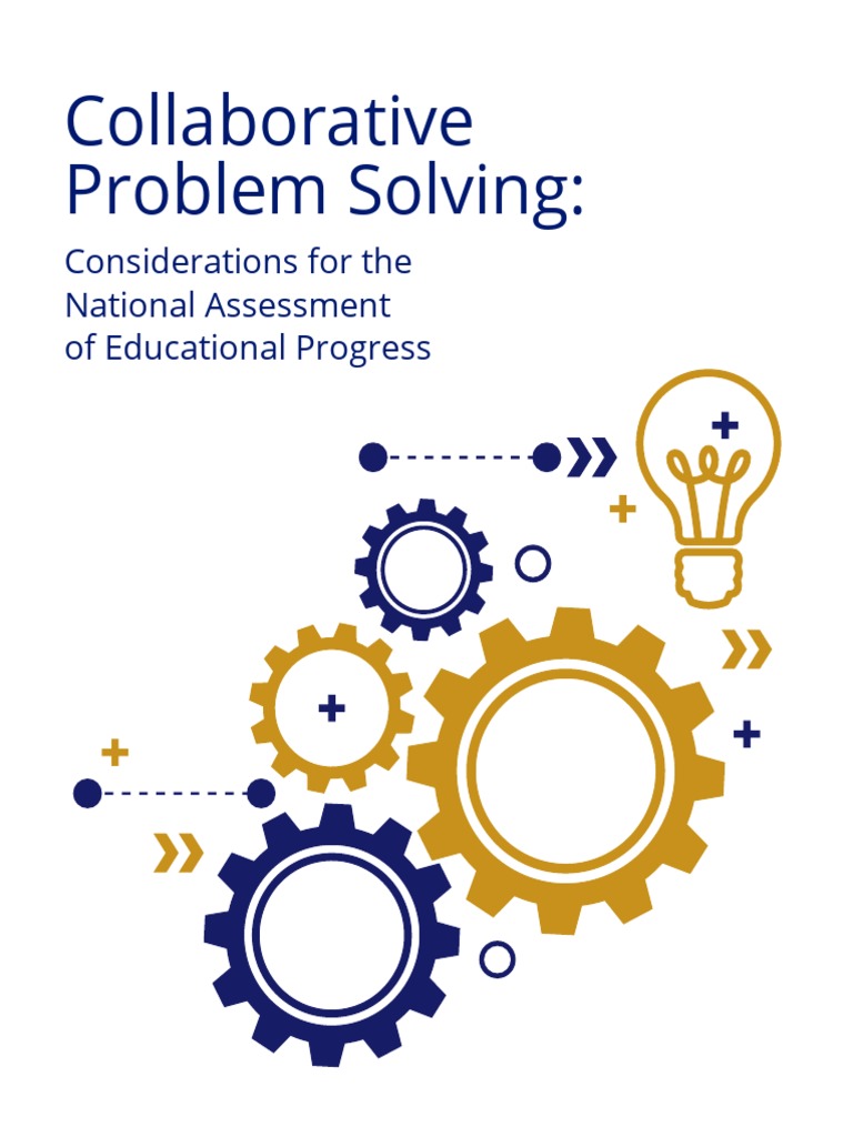 Collaborative Problem Solving | PDF | National Assessment Of ...