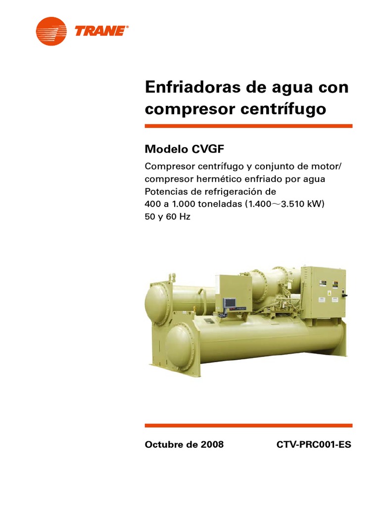 Chiller Trane CVGF Catálogo (Español) | PDF | Refrigeración | Presión
