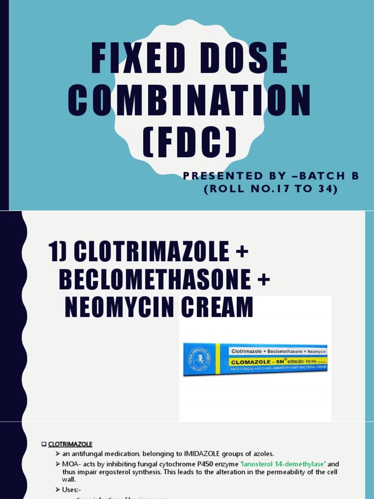 Fixed Dose Combination (FDC) : Presented by - Batch B (R O L L N O. 1 7 To 3 4) | PDF | Enzyme ...