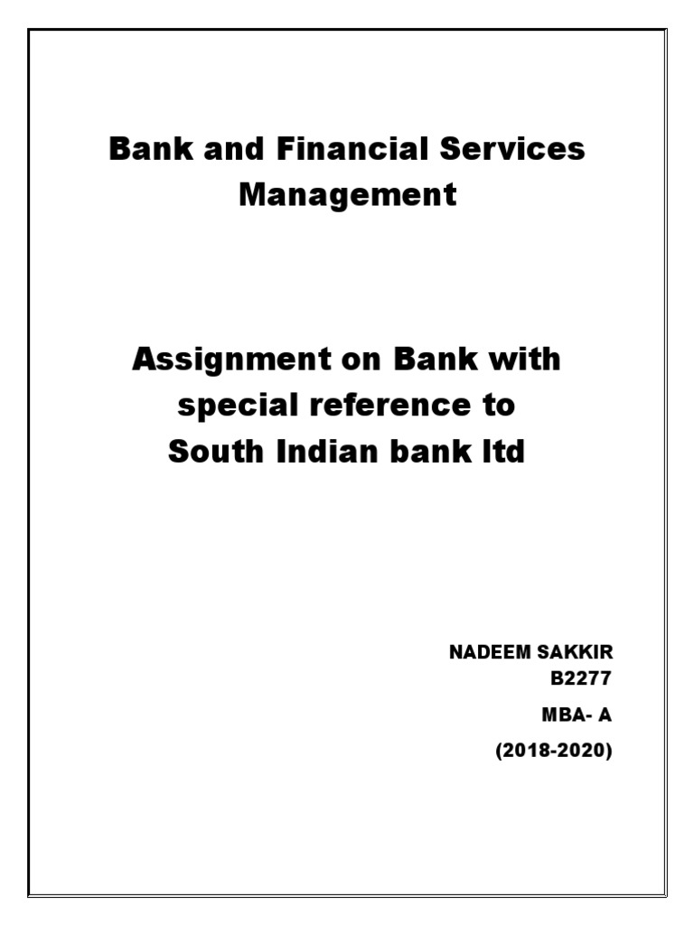 Bank and Financial Services Management: Nadeem Sakkir B2277 Mba-A (2018 ...