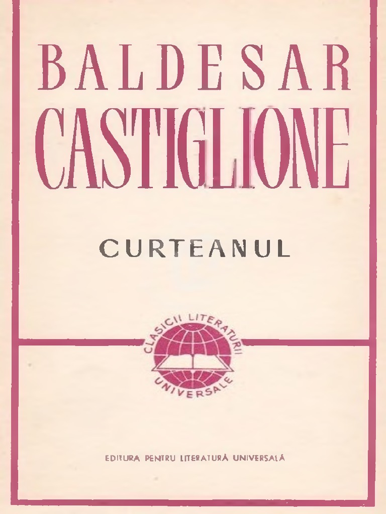 Curteanul 1528 Baldesar Castiglione ETA BOERIU 1967 | PDF