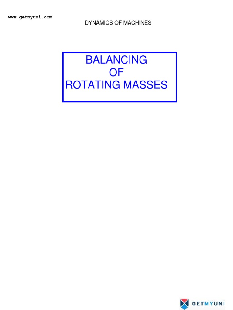 Mechanical Engineering Dynamics of Machines Balancing of Rotating ...