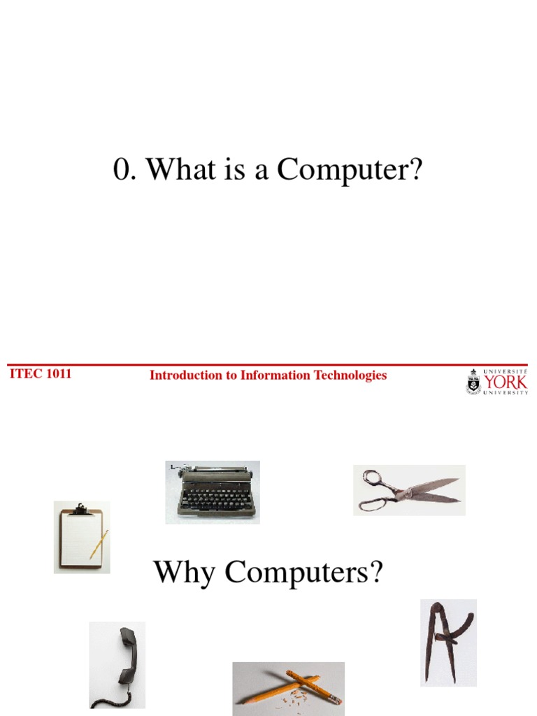 What Is A Computer?: ITEC 1011 Introduction To Information Technologies | PDF | Areas Of ...
