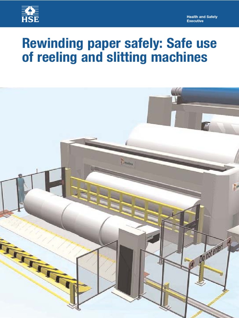Rewinding Paper Safely: Safe Use of Reeling and Slitting Machines | PDF ...