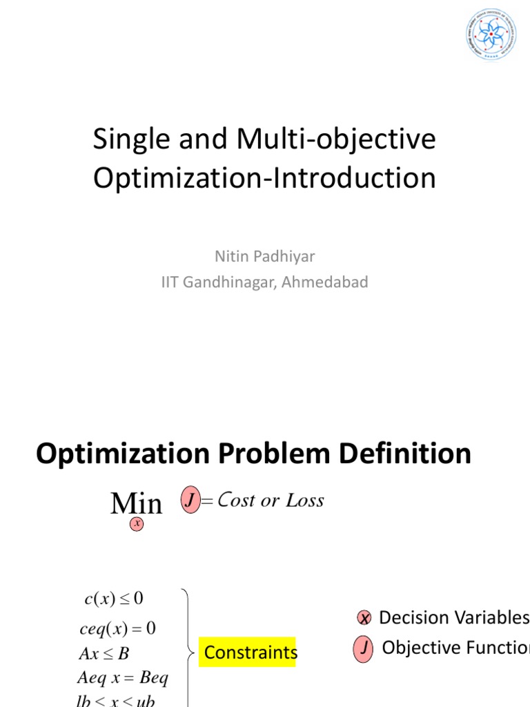 Single and Multi-Objective Optimization-Introduction: Nitin Padhiyar ...