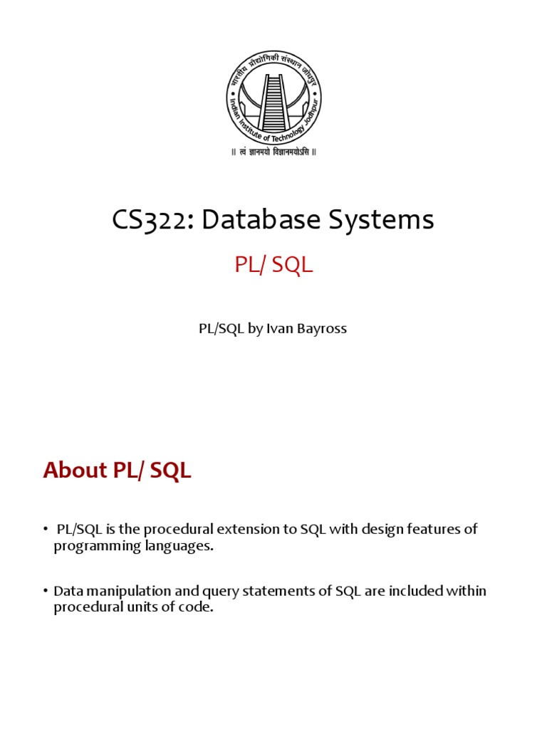 CS322: Database Systems: PL/ SQL | PDF | Pl/Sql | Control Flow CS322: Database Systems: PL/ SQL | PDF | Pl/Sql | Control Flow