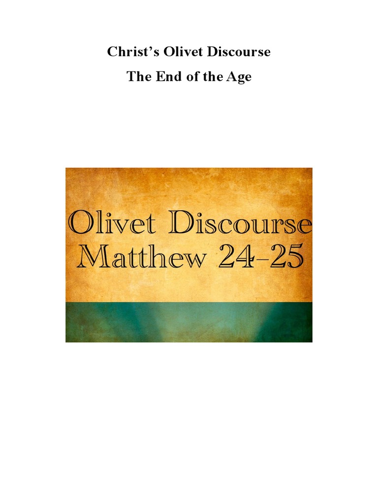Christ's Olivet Discourse On The End of The Age | PDF | Gospel Of ...