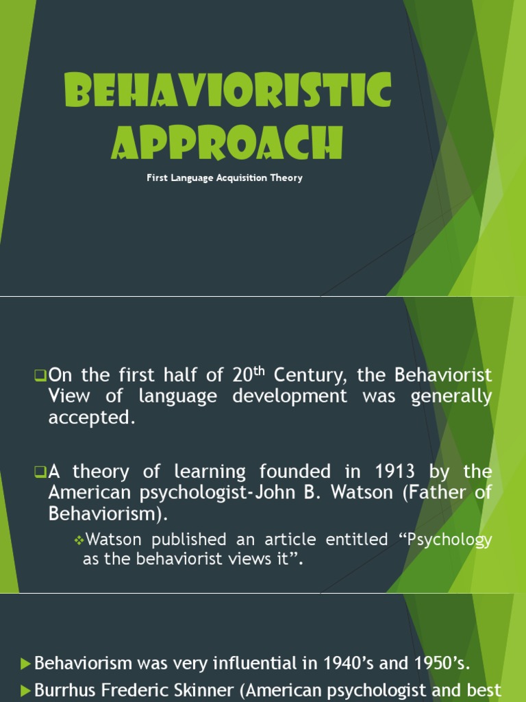 Behavioristic Approach: First Language Acquisition Theory | PDF ...