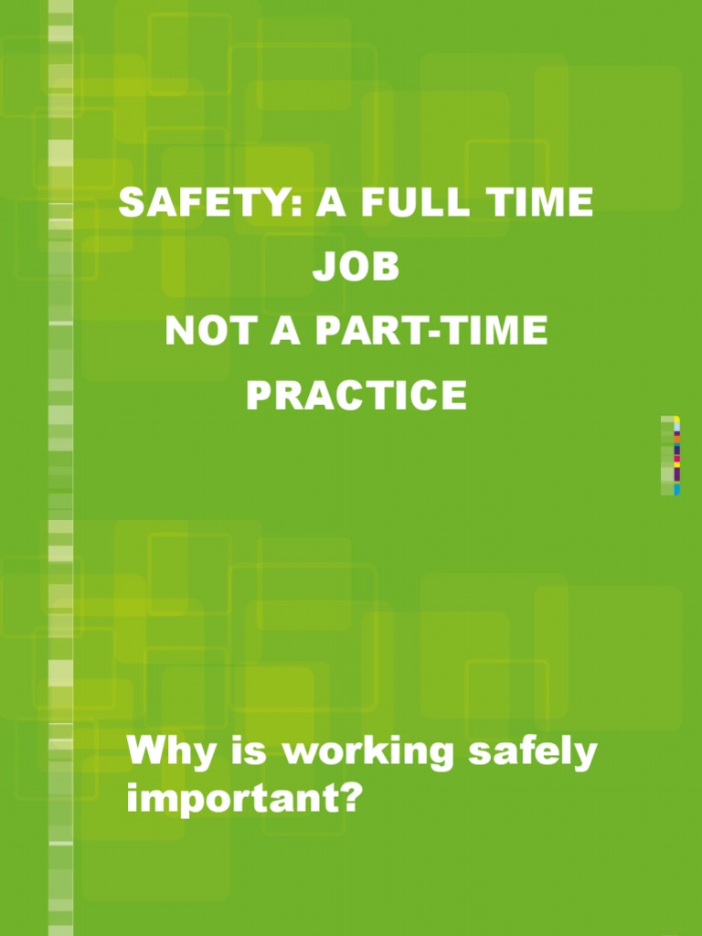 Safety: A Full Time JOB Not A Part-Time Practice | Download Free PDF ...