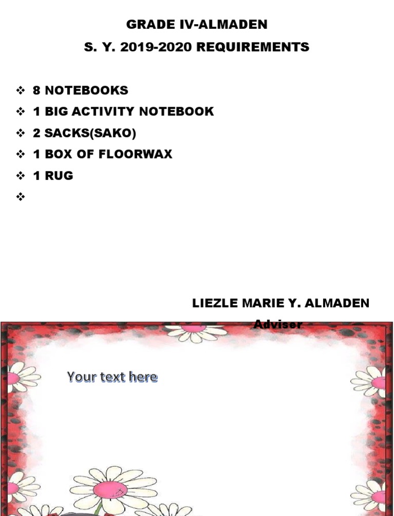 Grade Iv-Almaden S. Y. 2019-2020 REQUIREMENTS: 8 Notebooks 1 Big ...