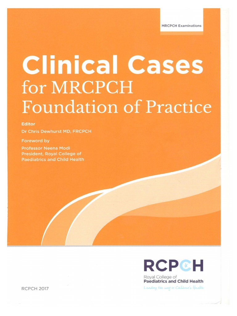 Clinical Cases For MRCPCH Foundation of Practice 2017 | PDF