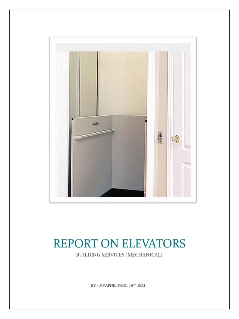 Report On Elevators: Building Services (Mechanical) | PDF | Elevator ...