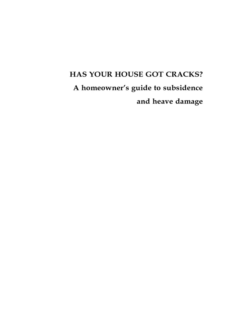 Has Your House Got Cracks - A Homeowner's Guide To Subsidence and Heave ...