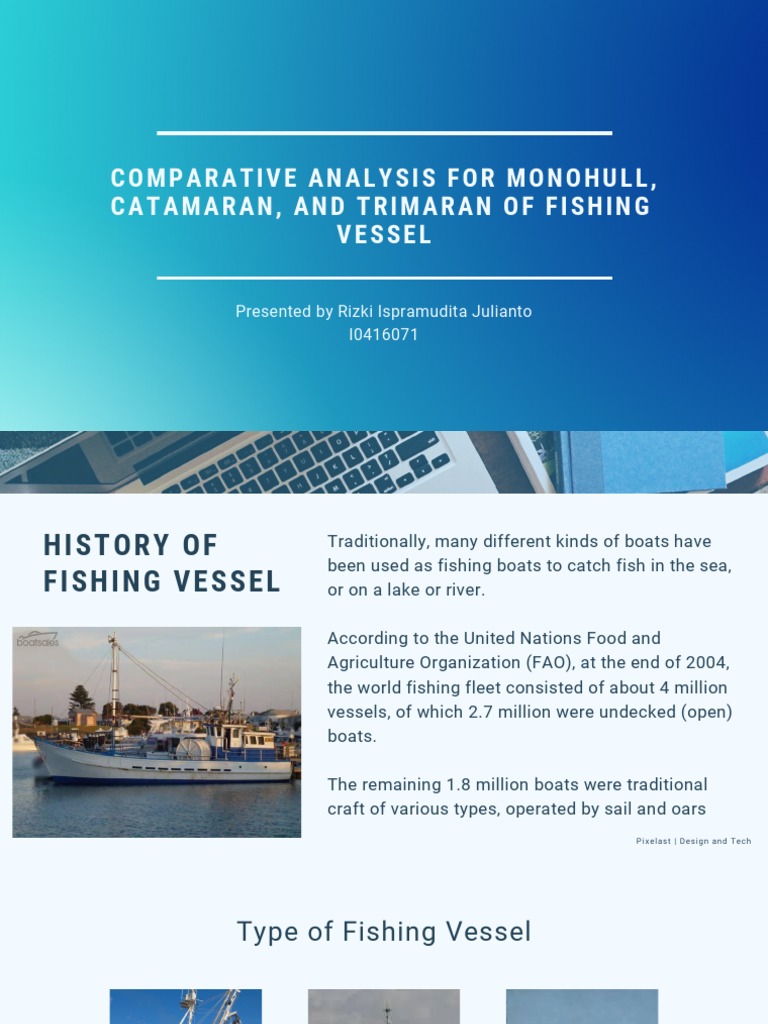 Comparative Analysis For Monohull, Catamaran, and Trimaran of Hull ...