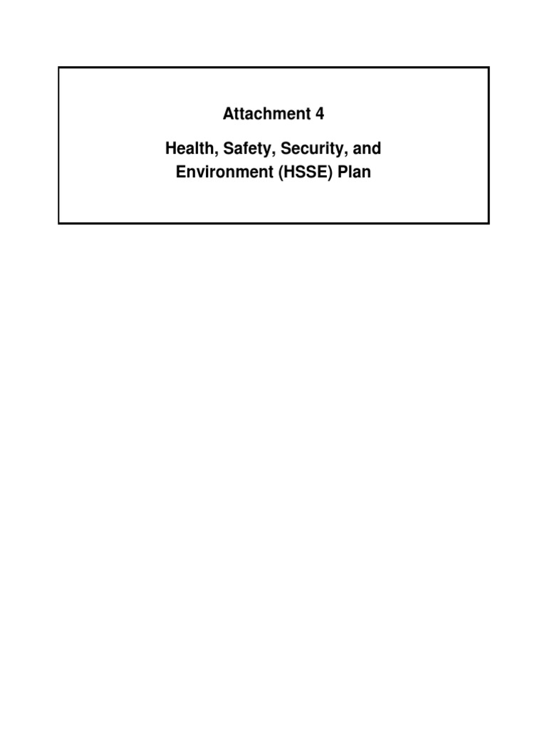 Attachment 4 Health, Safety, Security, and Environment (HSSE) Plan ...