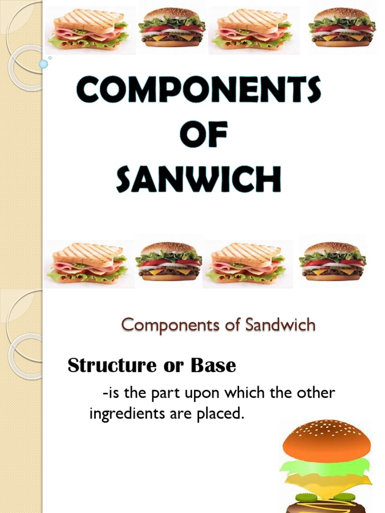 Ppt. Components of Sandwich | PDF