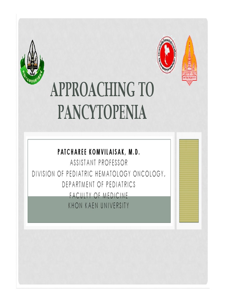 5 Patcharee Komvilaisak - Approaching To Pancytopenia | PDF | Anemia | Bone Marrow
