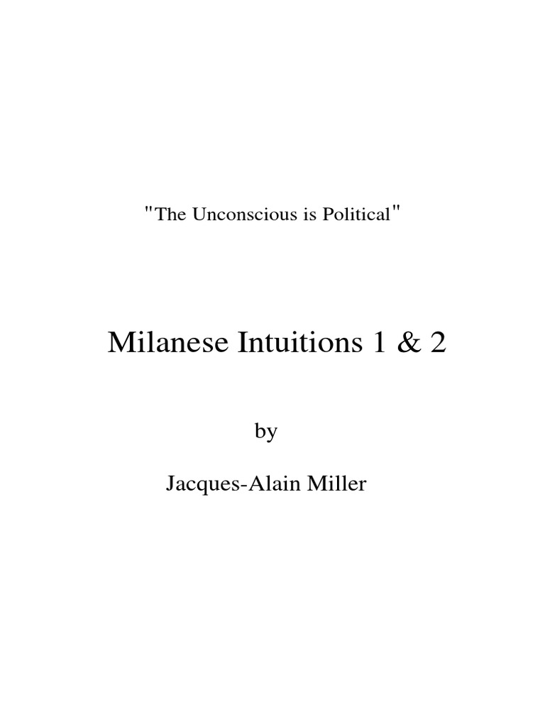 Jacques Alain Miller - Milanaise Intuitions | PDF | Jacques Lacan ...