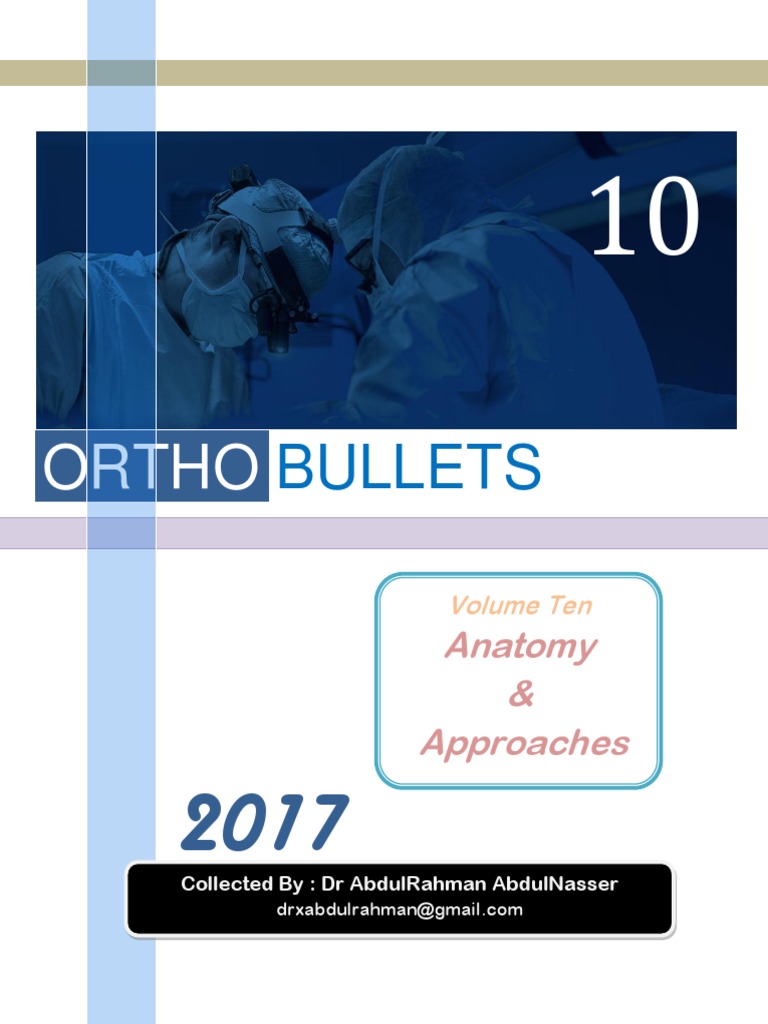 OrthoBullets Volume Ten: Anatomy & Approaches | PDF | Thumb | Arm
