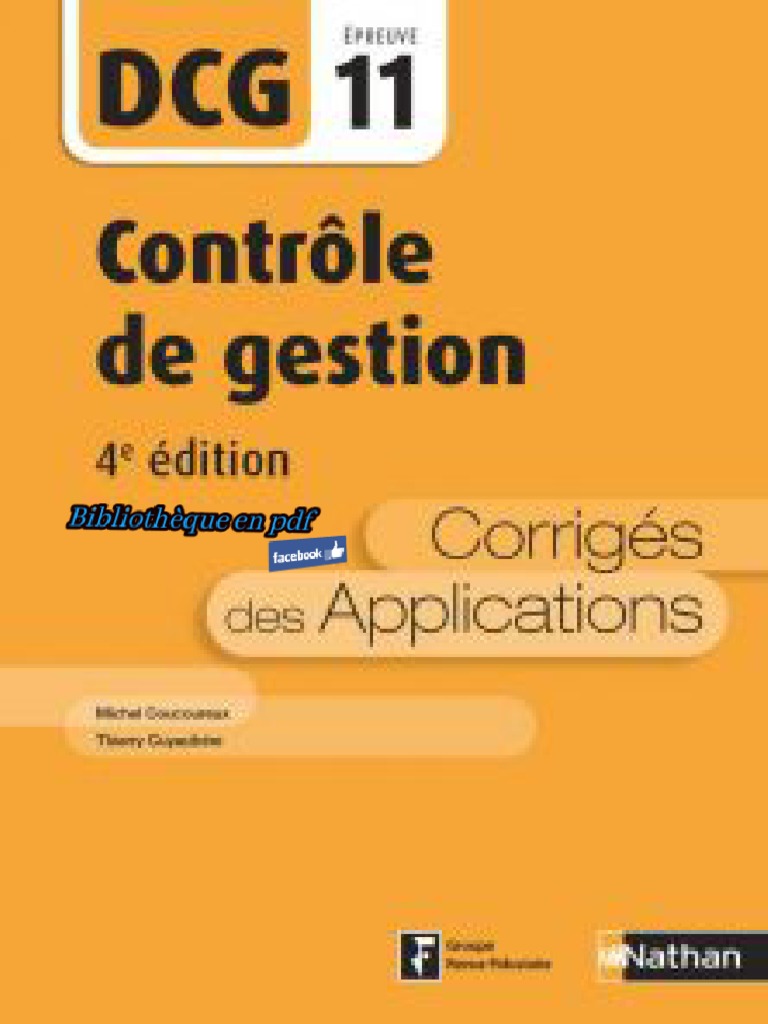 Nathan - DCG UE 11 - Contrôle de Gestion - Manuel & Applications - 4e Édition 2017 - Corrigés ...