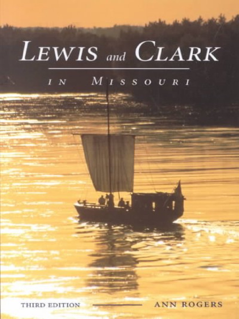 Rogers - Lewis and Clark in Missouri | PDF | Lewis And Clark Expedition ...