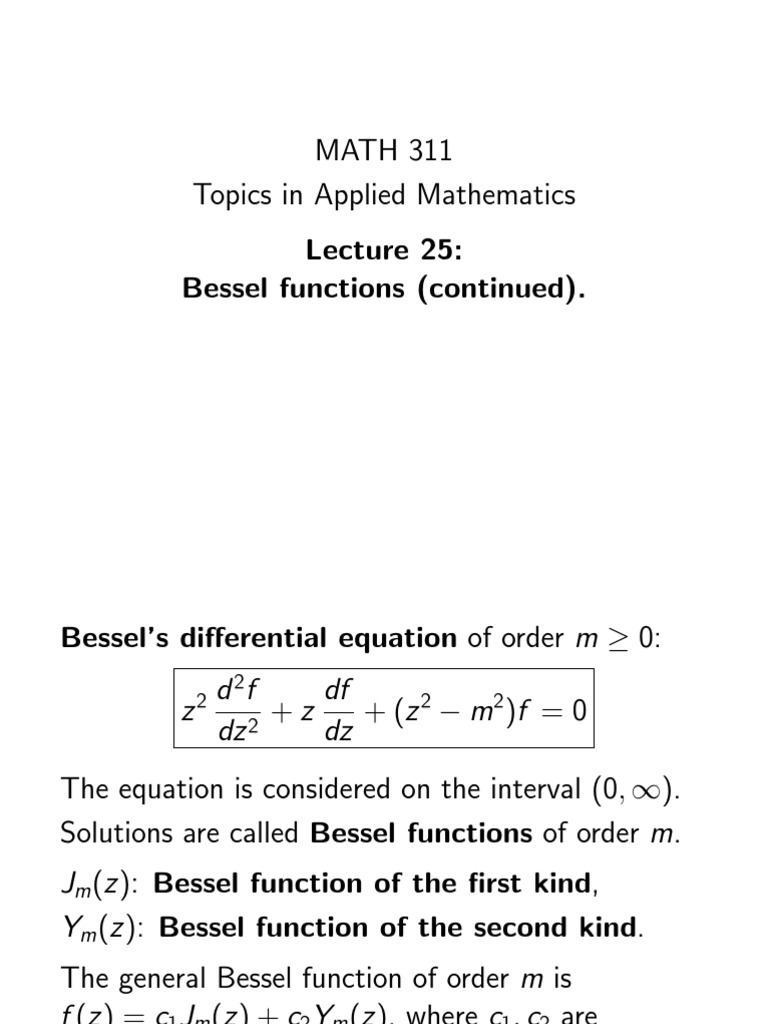 MATH 311 Topics in Applied Mathematics Bessel Functions (Continued) | PDF | Eigenvalues And ...