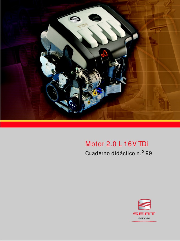 SEAT - Motor 2.0 L 16V TDi Cuaderno Didáctico N. o 99 | PDF