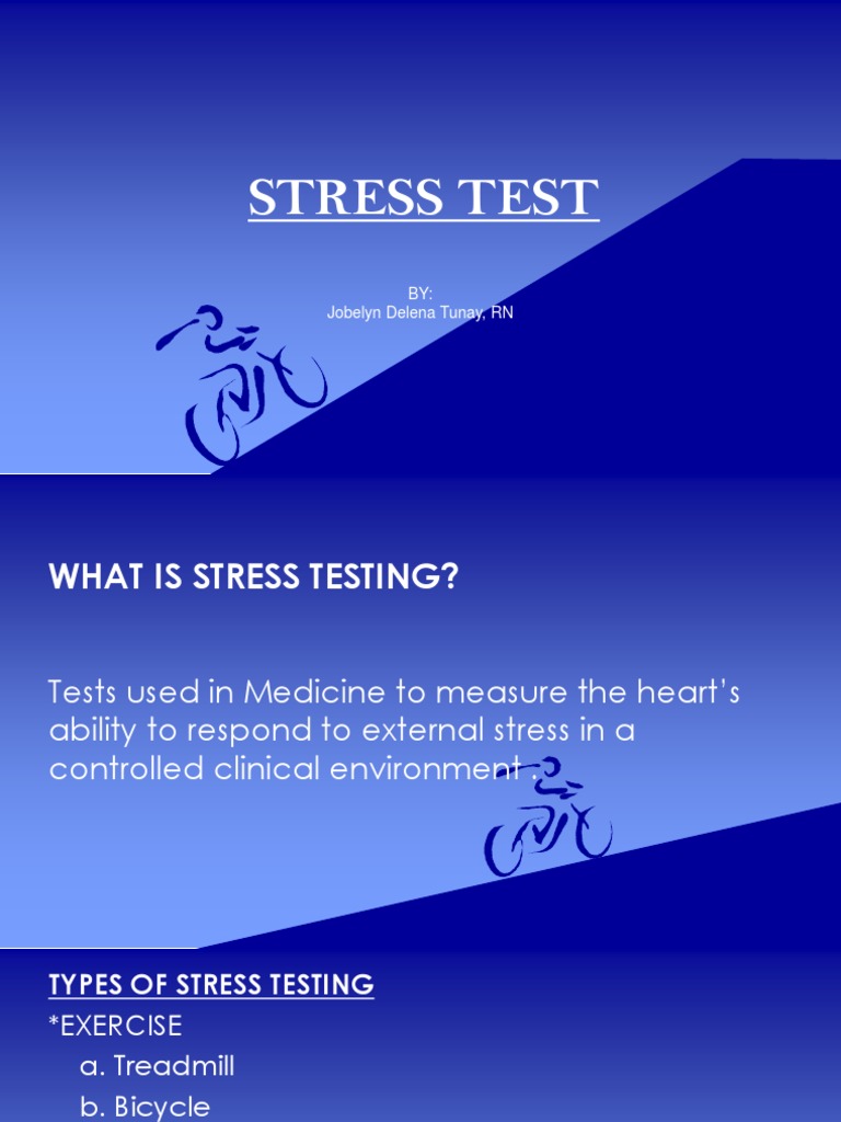 Stress Test: BY: Jobelyn Delena Tunay, RN | PDF | Myocardial Infarction ...