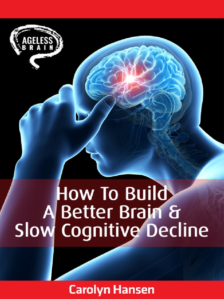 How To Build A Better Brain | PDF | Dementia | Ageing