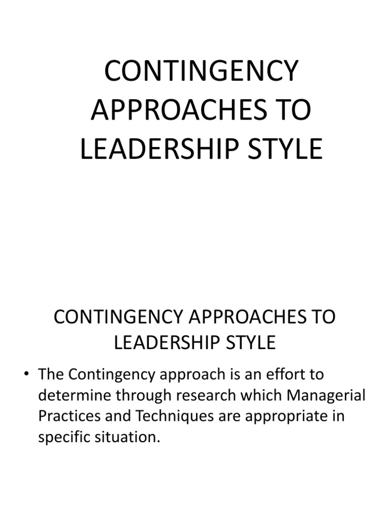 Contingency Approaches To Leadership Style | PDF