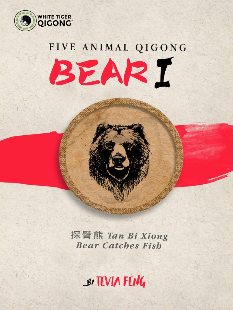Five Animal Qigong Bear | PDF | Qi | Traditional Chinese Medicine