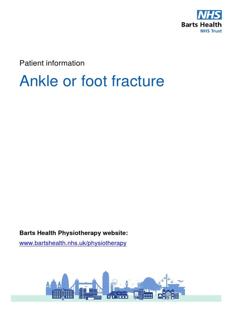 Ankle or Foot Fracture: Patient Information | PDF | Foot | Flexibility ...