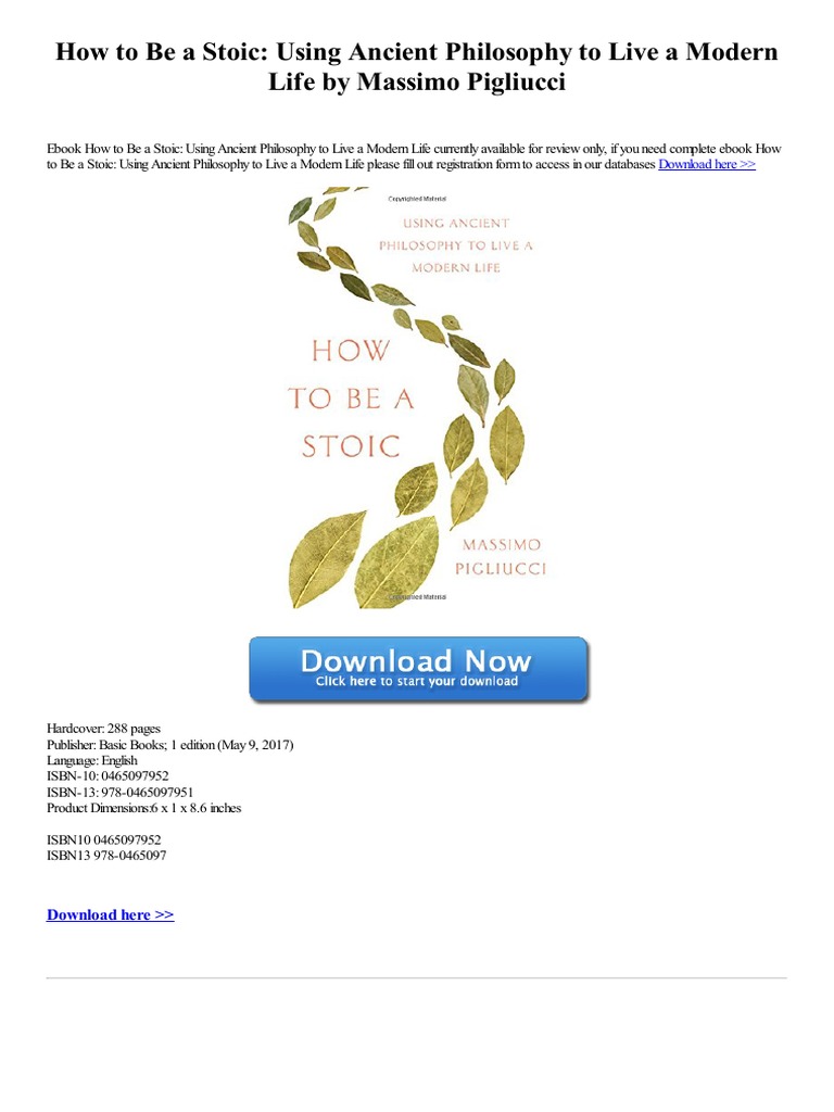 How To Be A Stoic Using Ancient Philosophy To Live A Modern Life | PDF ...